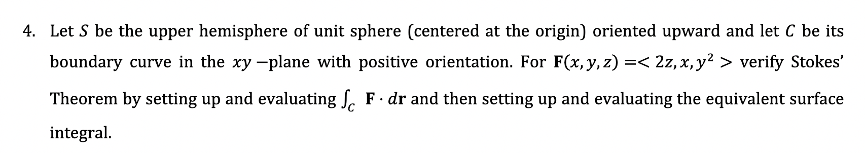Solved 4. Let S be the upper hemisphere of unit sphere | Chegg.com