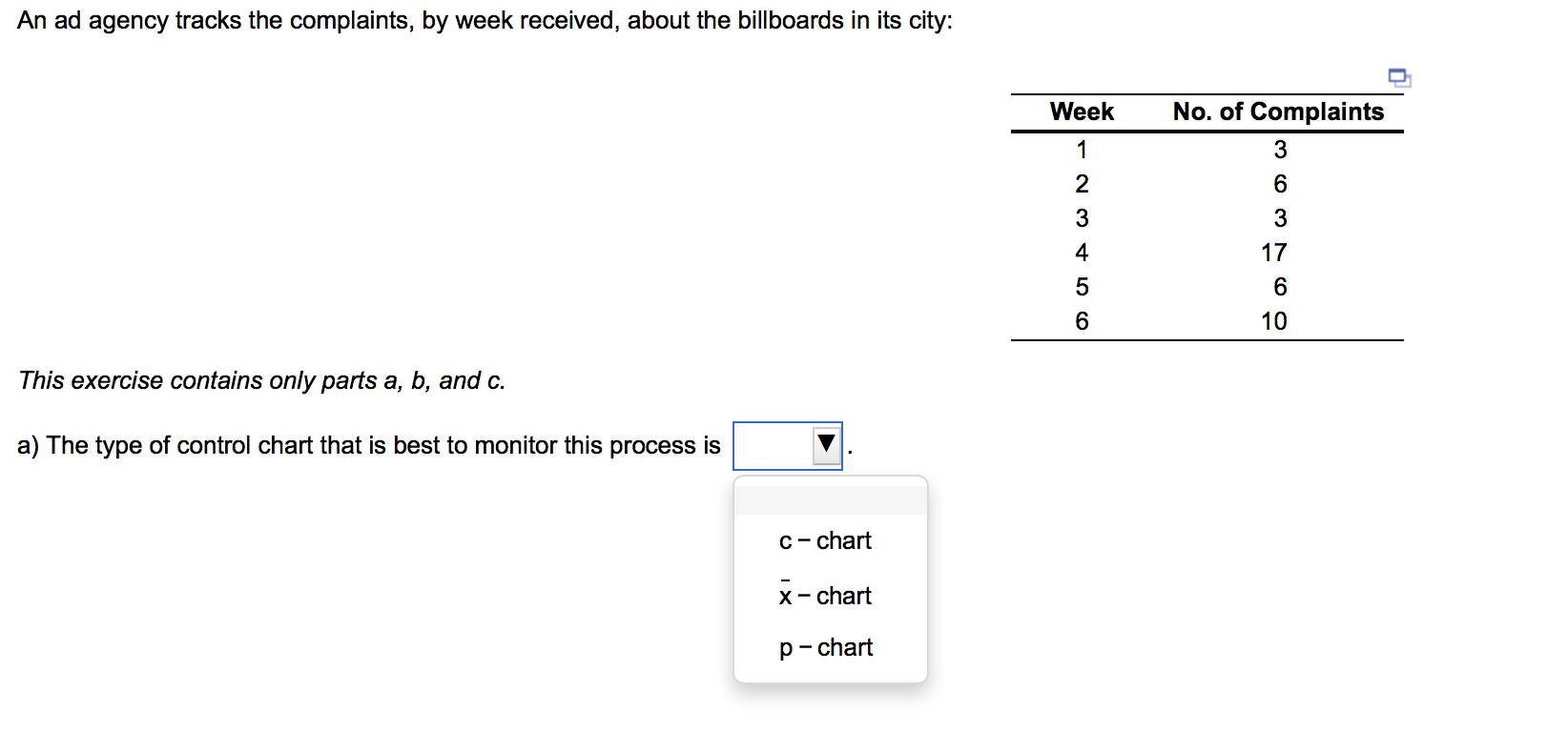 Solved An ad agency tracks the complaints, by week received, | Chegg.com