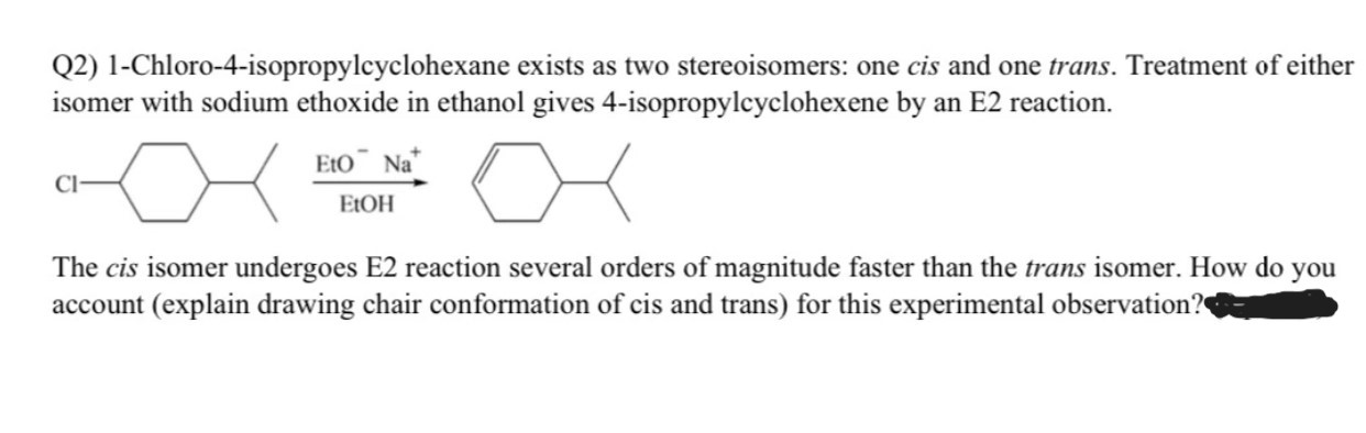 Solved Q2) 1-Chloro-4-isopropylcyclohexane exists as two | Chegg.com