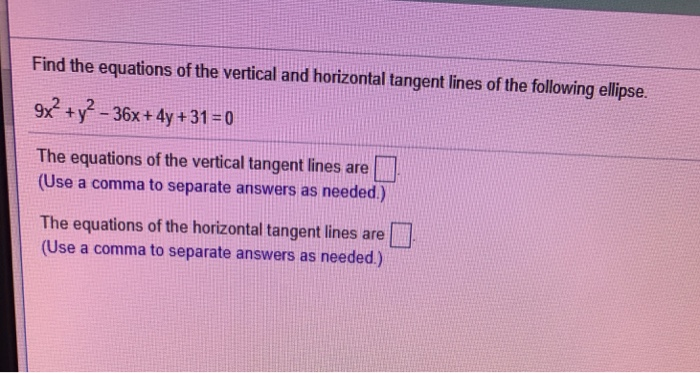 Solved Find the equations of the vertical and horizontal | Chegg.com