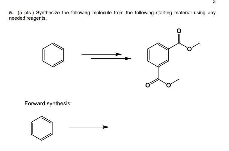 Solved 5. (5 pts.) Synthesize the following molecule from | Chegg.com Solved 5. (5 pts.) Synthesize the following molecule from | Chegg.com
