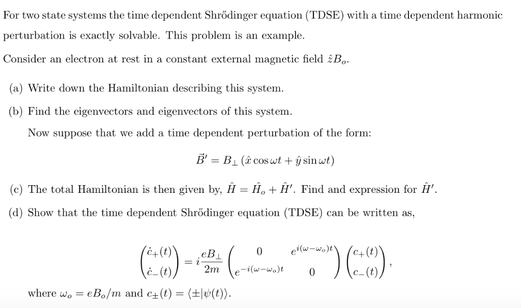 For two state systems the time dependent Shrődinger | Chegg.com