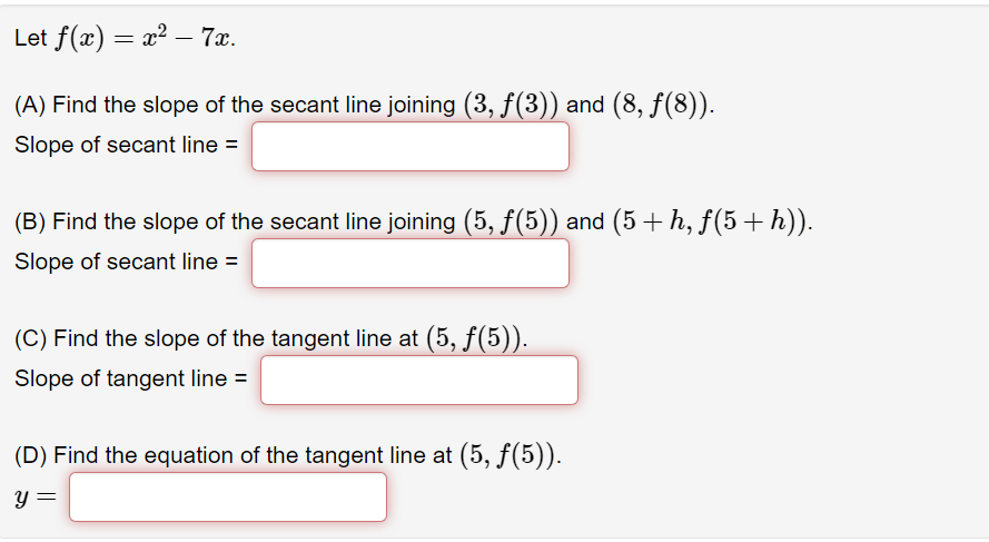 Solved Let f(x)=x^2 -7x a)Find the slope of the secant | Chegg.com