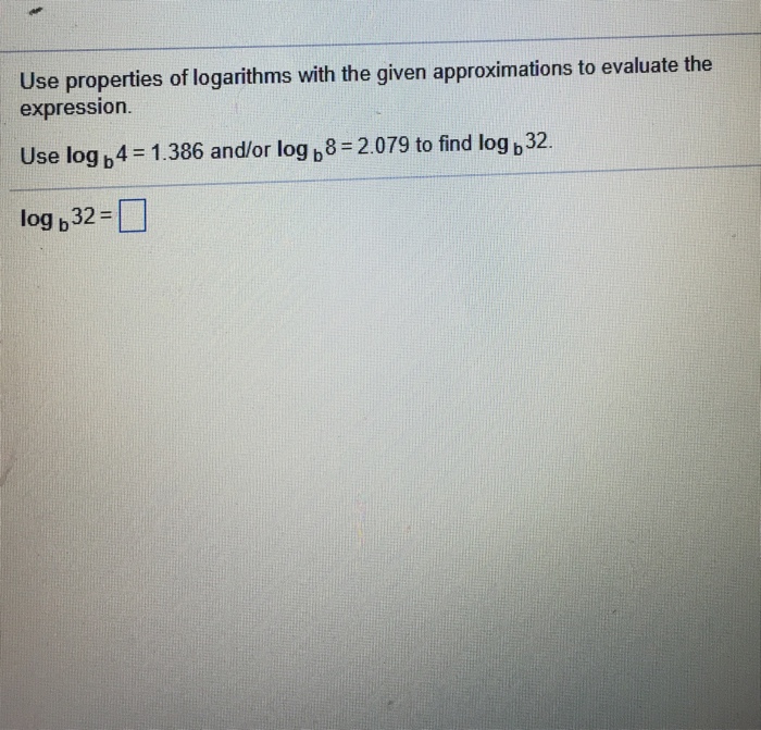 Solved Use properties of logarithms with the given | Chegg.com