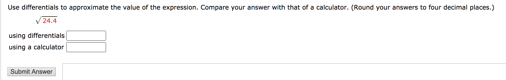 Solved Use differentials to approximate the value of the | Chegg.com