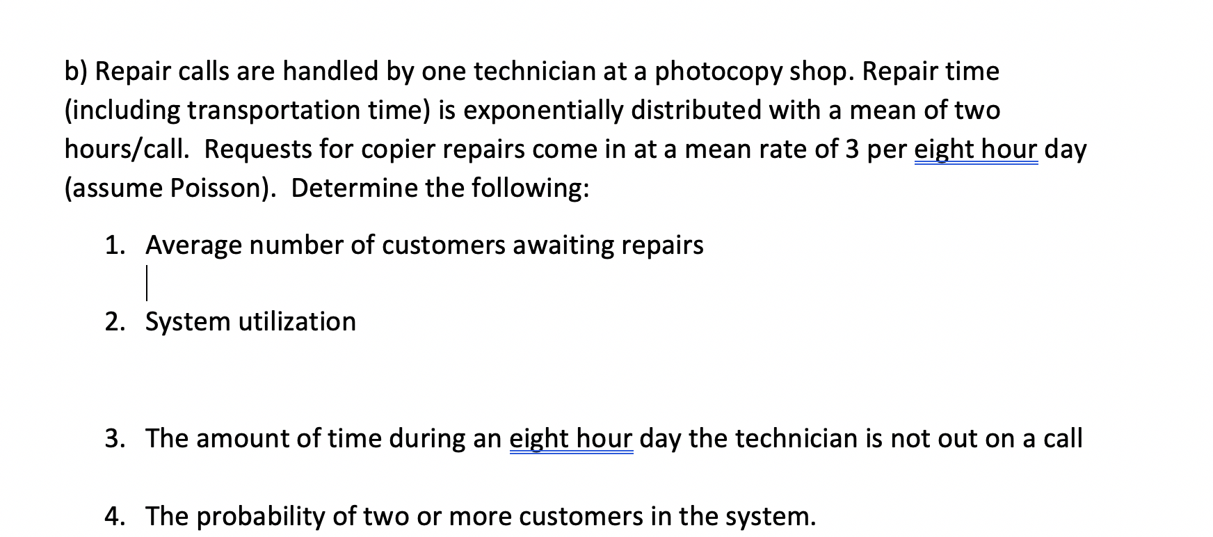 Solved b) Repair calls are handled by one technician at a | Chegg.com