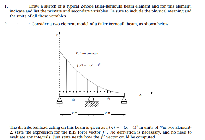 1. Draw a sketch of a typical 2-node Euler-Bernoulli | Chegg.com