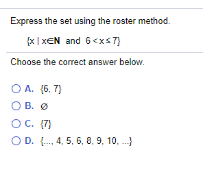 Solved Express the set using the roster method. {x|XEN and 6 | Chegg.com