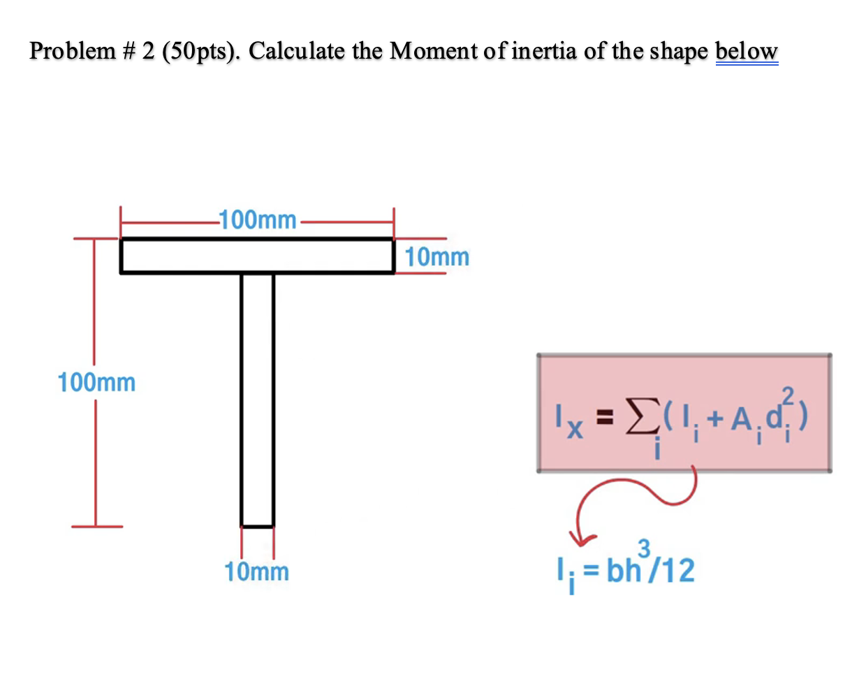 Solved Problem # 2 (50pts). Calculate the Moment of inertia | Chegg.com