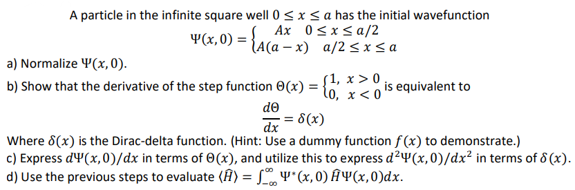 A particle in the infinite square well 0≤x≤a has the | Chegg.com