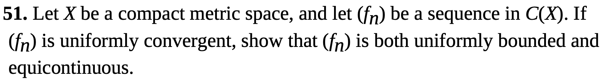 Solved 51. Let X be a compact metric space, and let (fn) be | Chegg.com