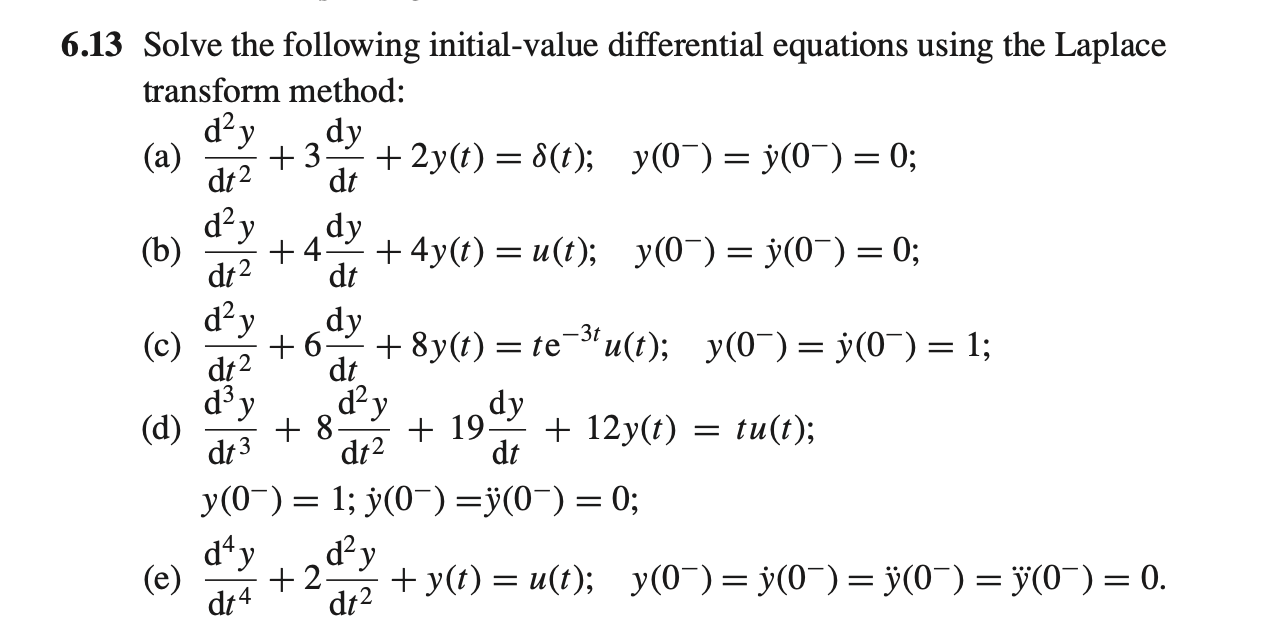 Solved dt2 (b) dt2 6.13 Solve the following initial-value | Chegg.com
