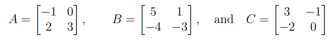 Solved 3B=A=[−1203],B=[5−41−3], and C=[3−2−10]B+C=ATC=AT= | Chegg.com