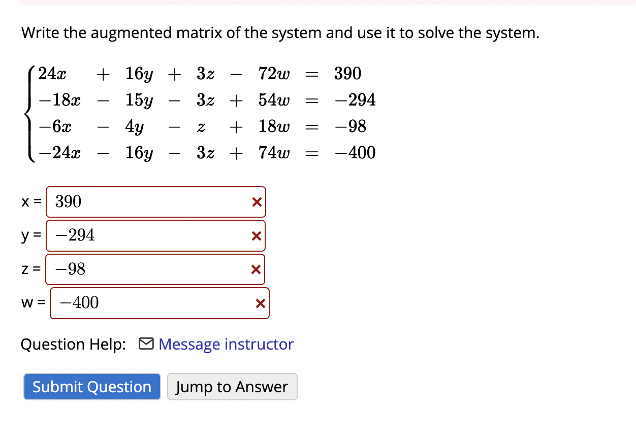 Write the augmented matrix of the system and use it | Chegg.com