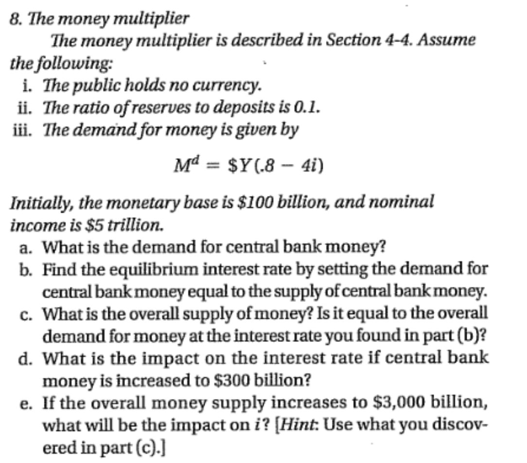 Solved 8. The money multiplier The money multiplier is | Chegg.com
