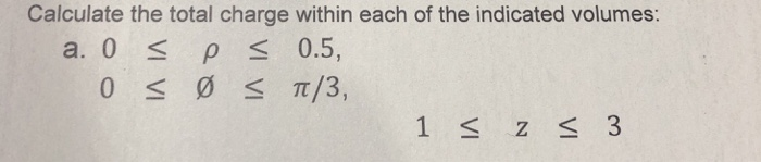 Solved Calculate the total charge within each of the | Chegg.com