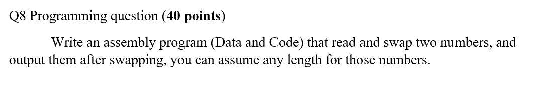 Solved Q8 Programming question (40 points) Write an assembly | Chegg.com