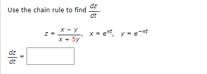 Solved Use the chain rule to find dtdz. | Chegg.com