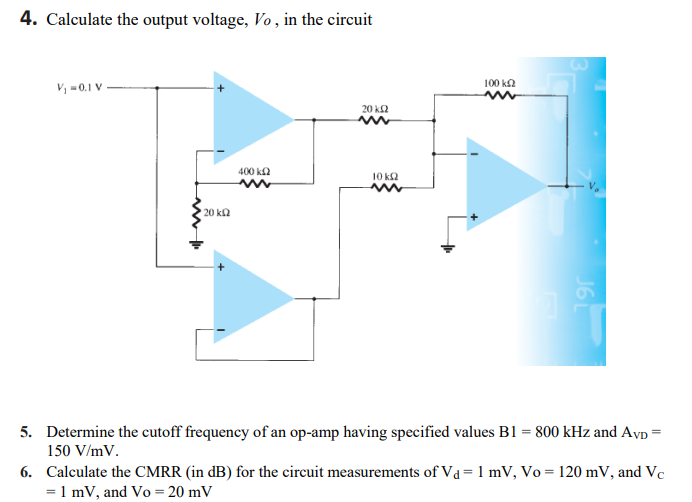 Solved 4. Calculate the output voltage, Vo, in the circuit | Chegg.com