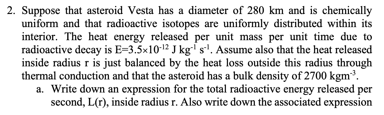 -1 . 2. Suppose that asteroid Vesta has a diameter of | Chegg.com