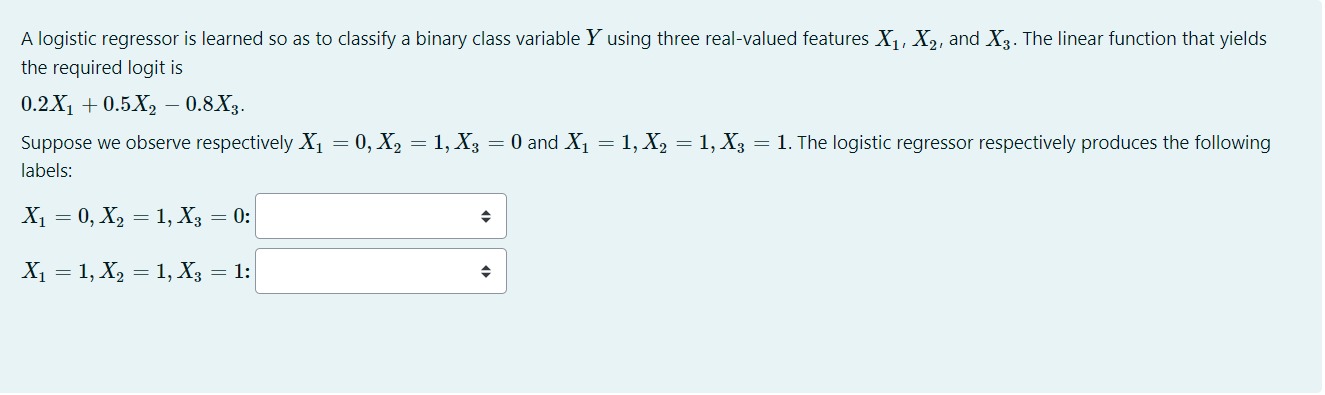 Solved A logistic regressor is learned so as to classify a | Chegg.com