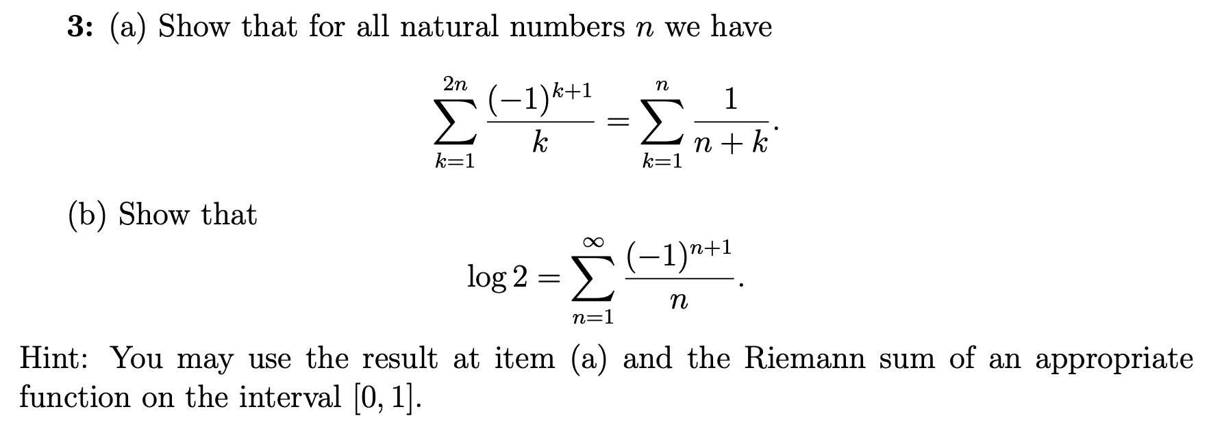 Solved 3: (a) Show that for all natural numbers n we have | Chegg.com