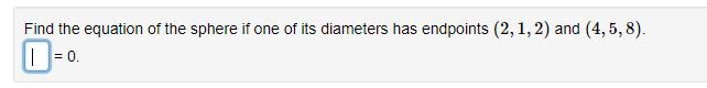 Solved Find the equation of the sphere if one of its | Chegg.com