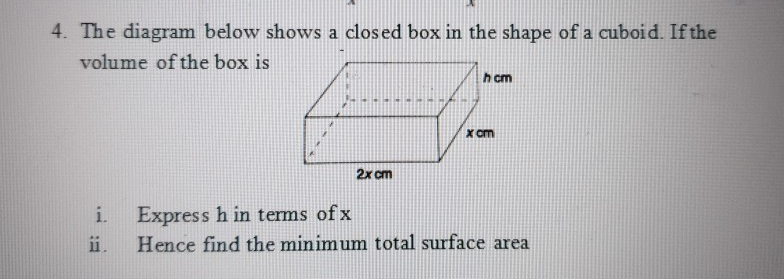 Solved 4. The diagram below shows a closed box in the shape | Chegg.com
