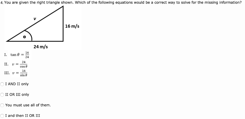 Solved 4 You Are Given The Right Triangle Shown Which Of Chegg
