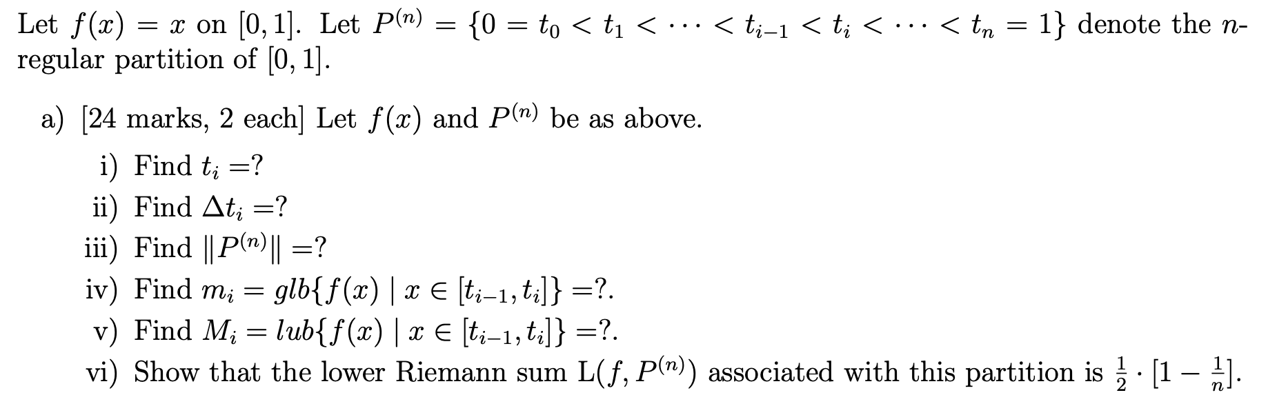 Solved Let f(x)=x on [0,1]. Let P(n)={0=t0 | Chegg.com