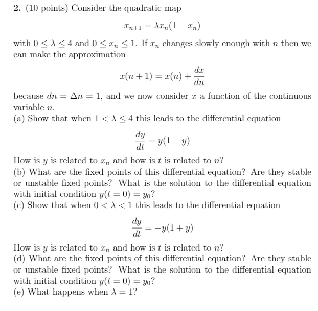 2. (10 points) Consider the quadratic map r1 = 42,(1 | Chegg.com
