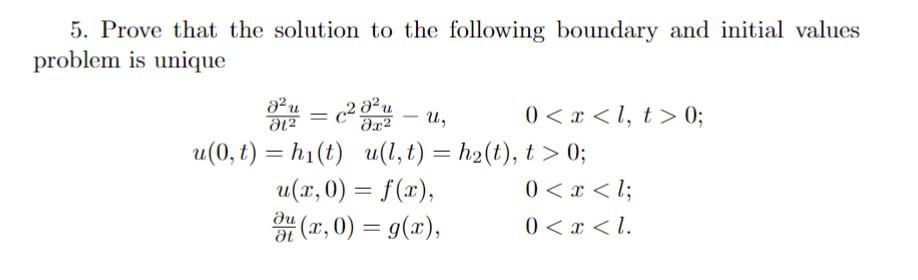 Solved 5. Prove that the solution to the following boundary | Chegg.com