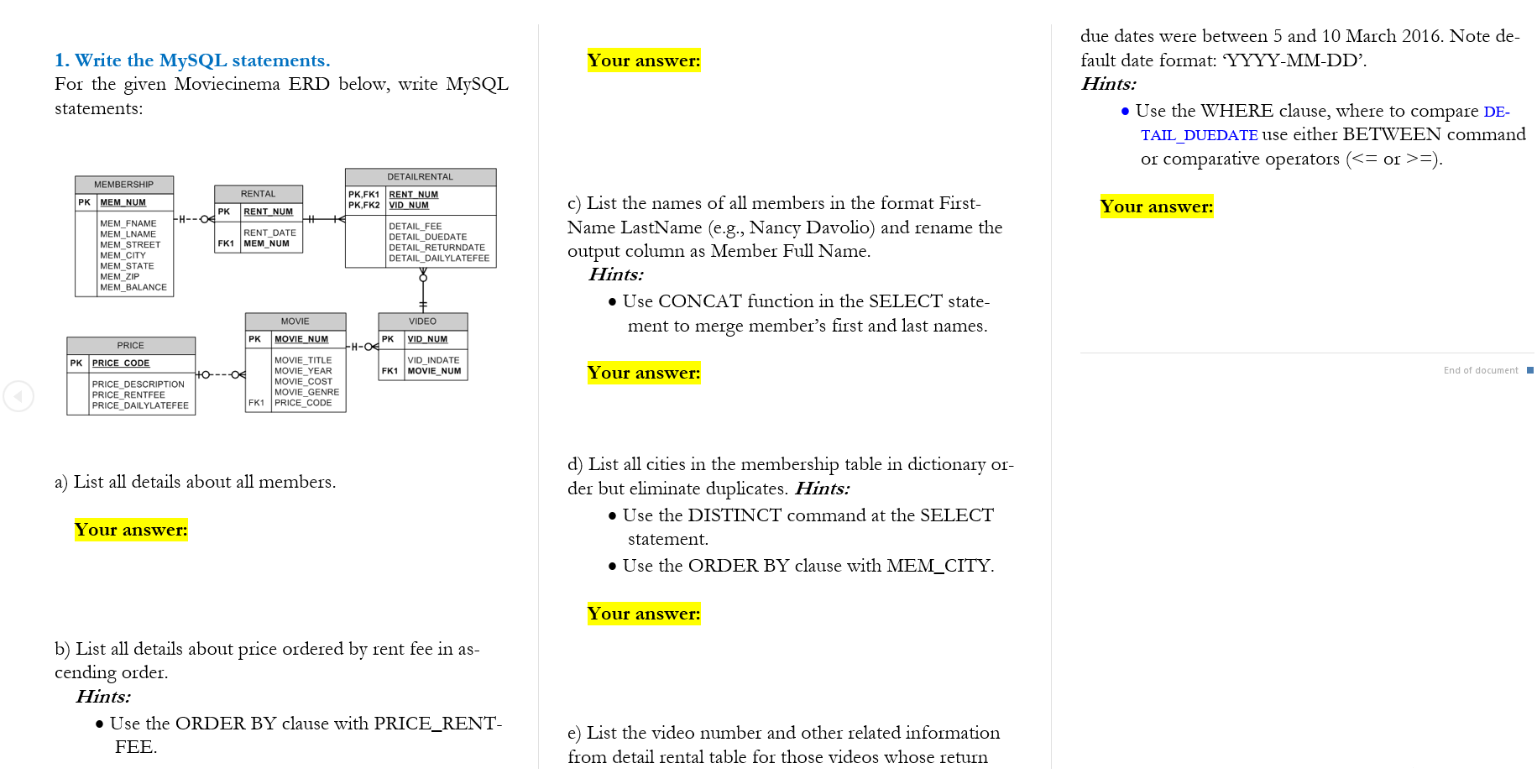 Solved Your answer: 1. Write the MySQL statements. For the | Chegg.com