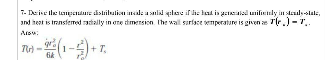 Solved 7- Derive the temperature distribution inside a solid | Chegg.com