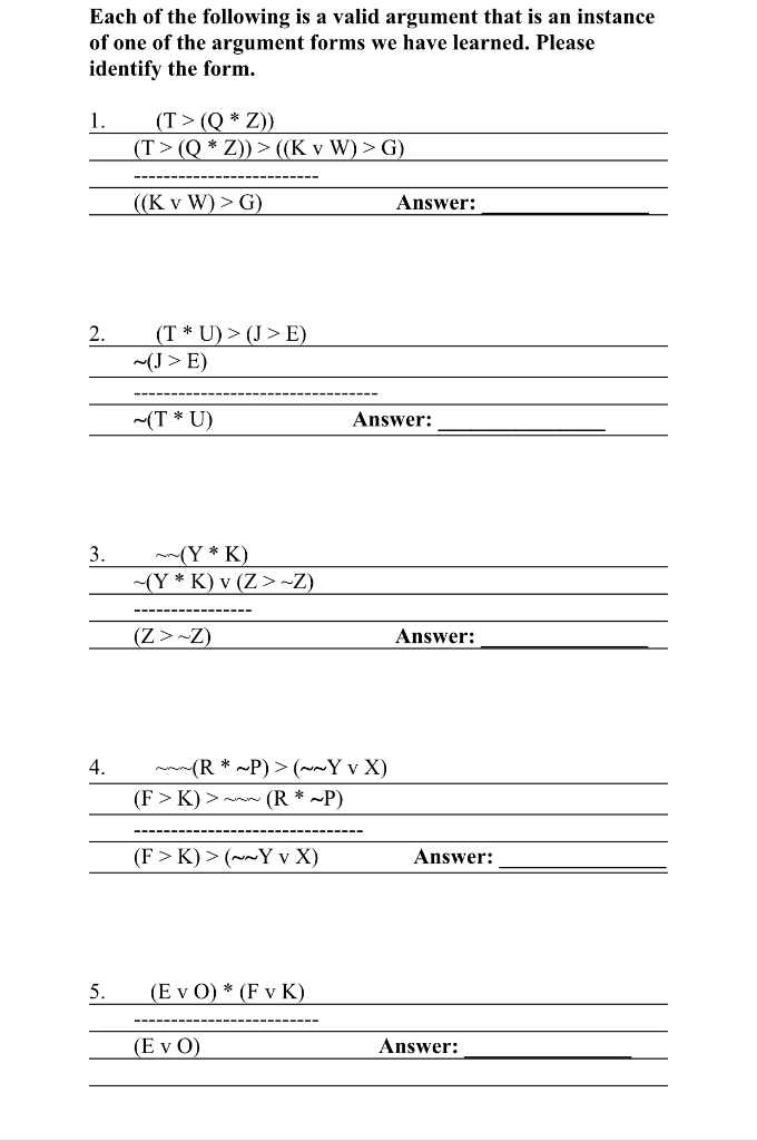 Solved Each Of The Following Is A Valid Argument That Is An Chegg