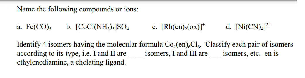 [Solved]: Name the following compounds or ions: a. ( mat
