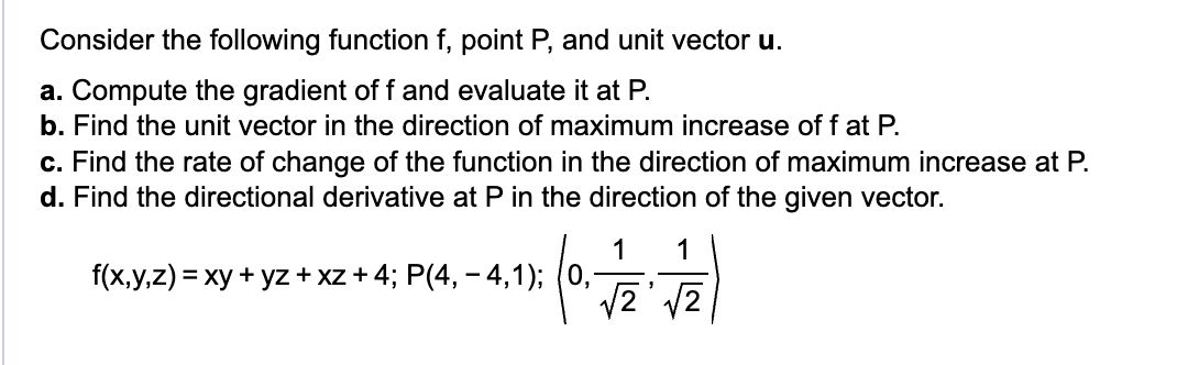 Solved Consider the following function f, point P, and unit | Chegg.com