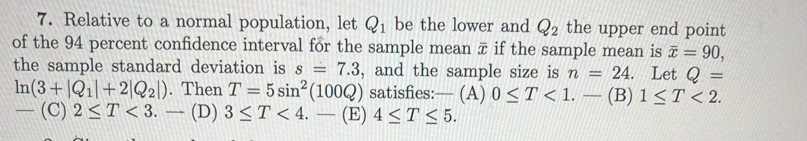 Solved 7. Relative to a normal population, let Q1 be the | Chegg.com