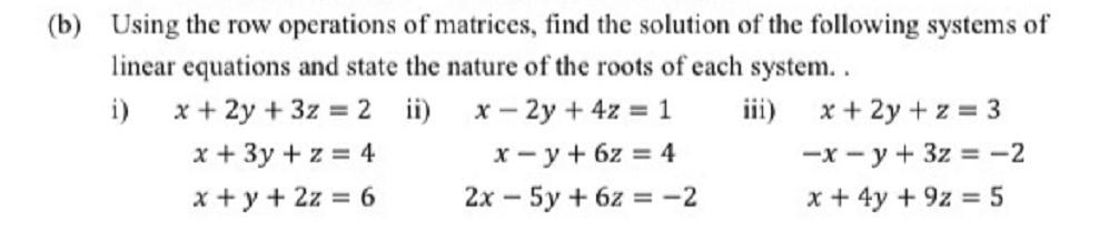 Solved (b) Using the row operations of matrices, find the | Chegg.com