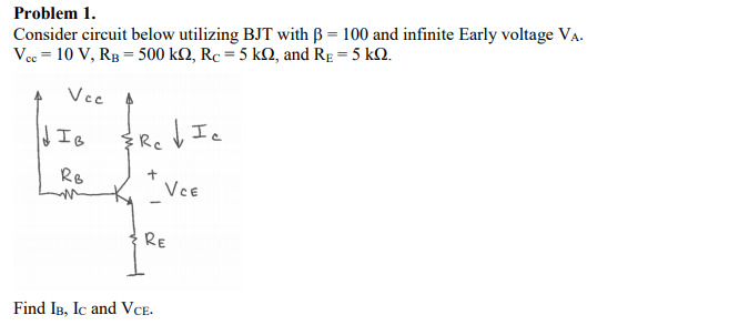 Solved Problem 1. Consider circuit below utilizing BJT with | Chegg.com