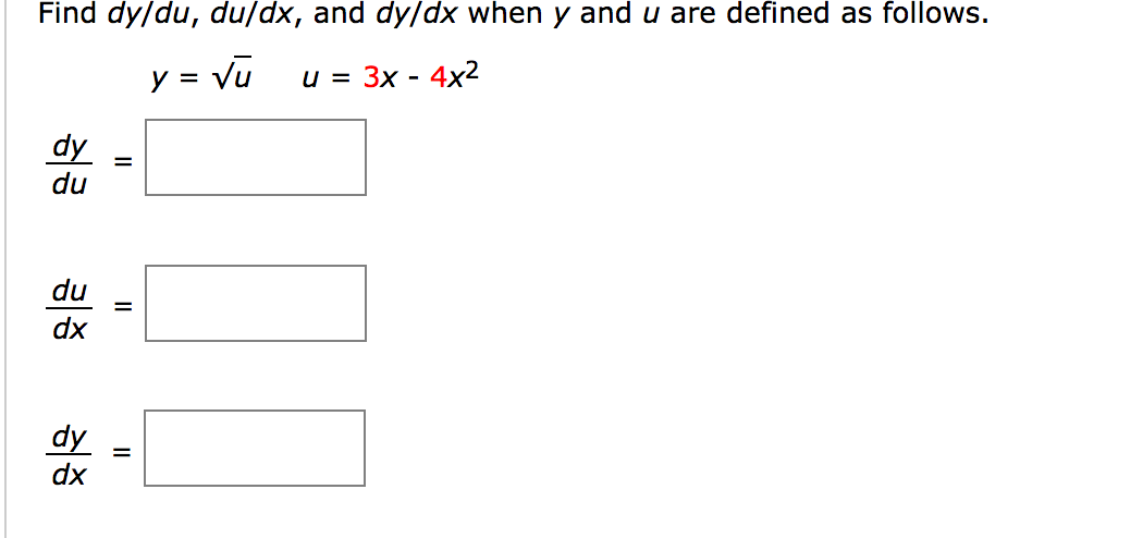Solved Find dy/du, du/dx, and dy/dx when y and u are defined | Chegg.com