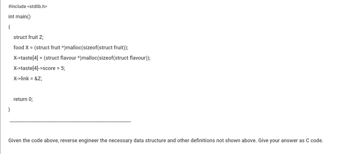 Solved #include int main() { struct fruit Z; food X = | Chegg.com