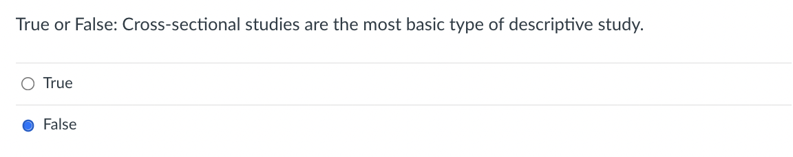 Solved True or False: Cross-sectional studies are the most | Chegg.com