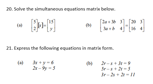 Solved 20. Solve the simultaneous equations matrix below. | Chegg.com