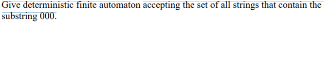 Solved Give deterministic finite automaton accepting the set | Chegg.com