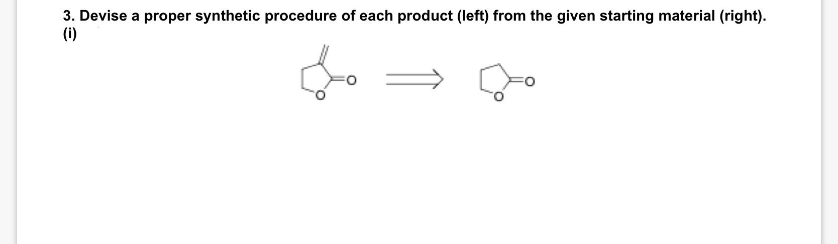 Solved 3. Devise a proper synthetic procedure of each | Chegg.com
