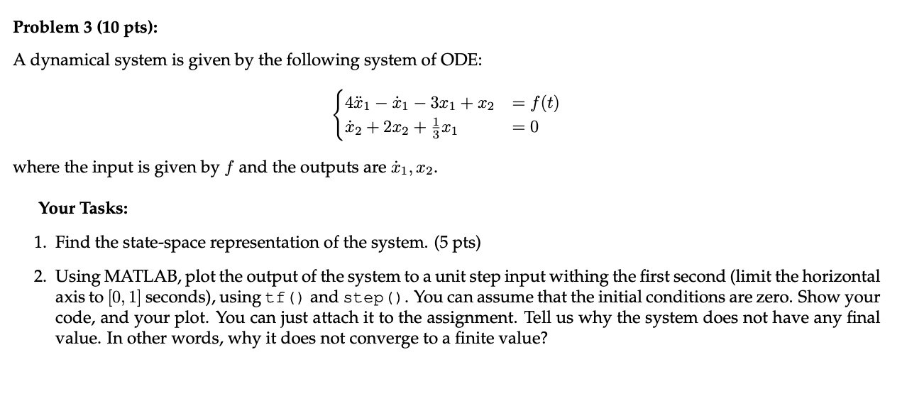 Solved Problem 3 (10 pts): A dynamical system is given by | Chegg.com