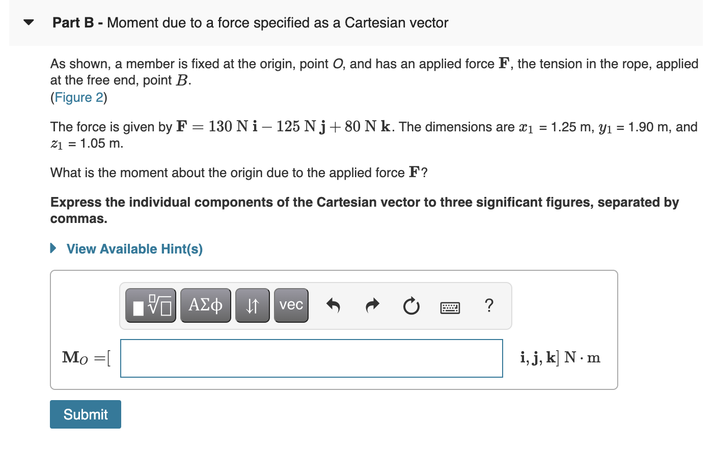 Solved Part A - Moment due to a force specified by magnitude | Chegg.com