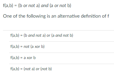 Solved f(a,b)=(b or not a) and (a or not b) One of the | Chegg.com