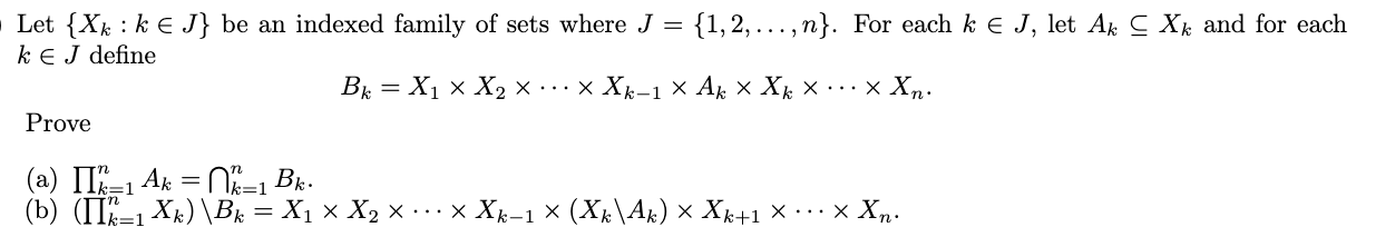 Solved Let {Xk:k∈J} be an indexed family of sets where | Chegg.com